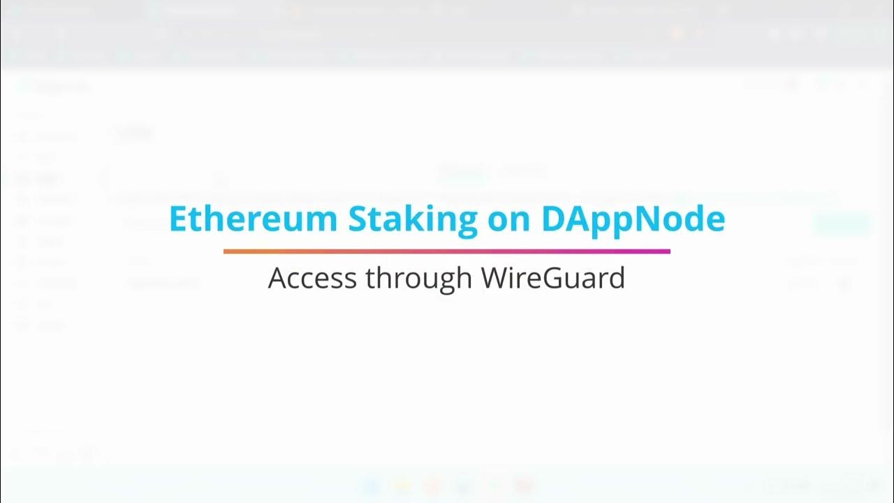 Ethereum Staking on DAppNode - How I set up WireGuard / Access with WireGuard - YouTube