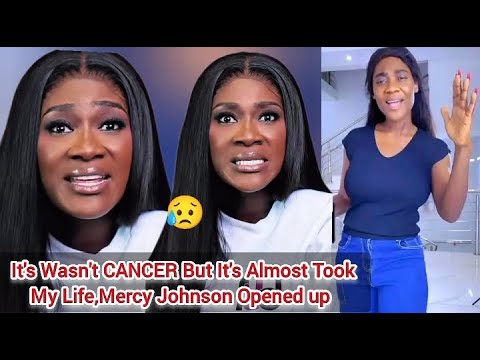 IT'S NOT CANCER BUT IT'S COULD HAVE KILLED ME.MERCY JOHNSON. # ...