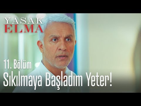 Sıkılmaya başladım yeter! - Yasak Elma 11. Bölüm