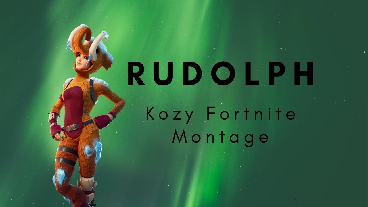 Rudolph(Fortnite Montage)-Kozy- - YouTube