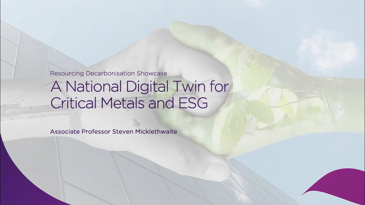 Resourcing Decarbonisation: A National Digital Twin for Critical Metals and ESG - YouTube