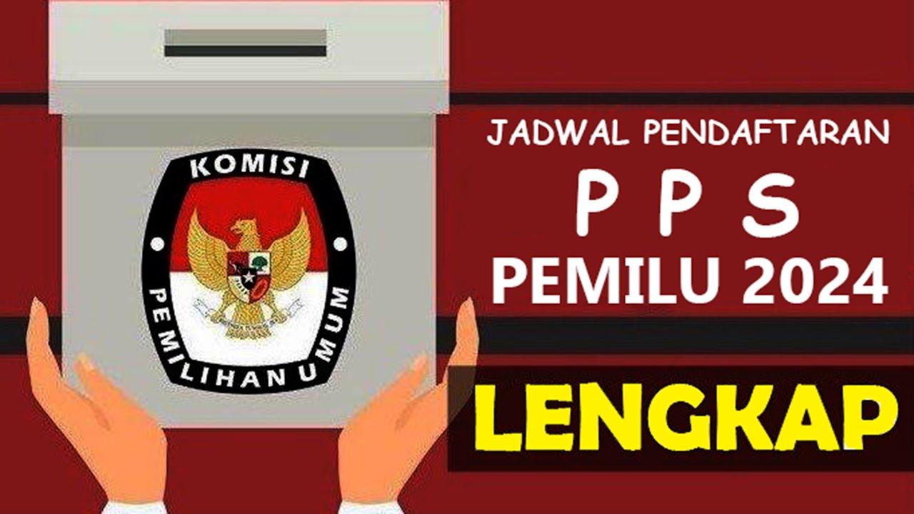 Jadwal Pendaftaran Pps Pemilu 2024 Youtube