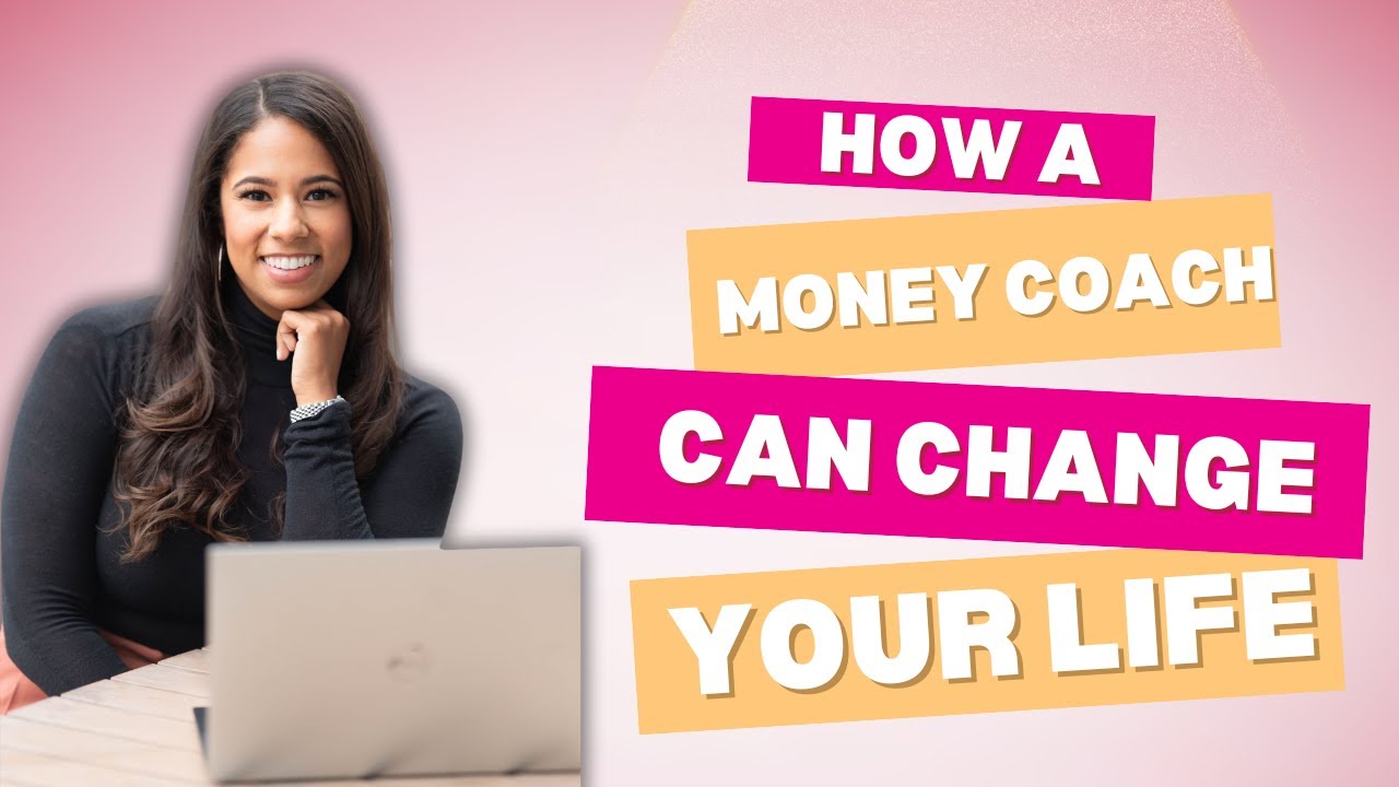How a Money Coach Can Change Your Life - YouTube