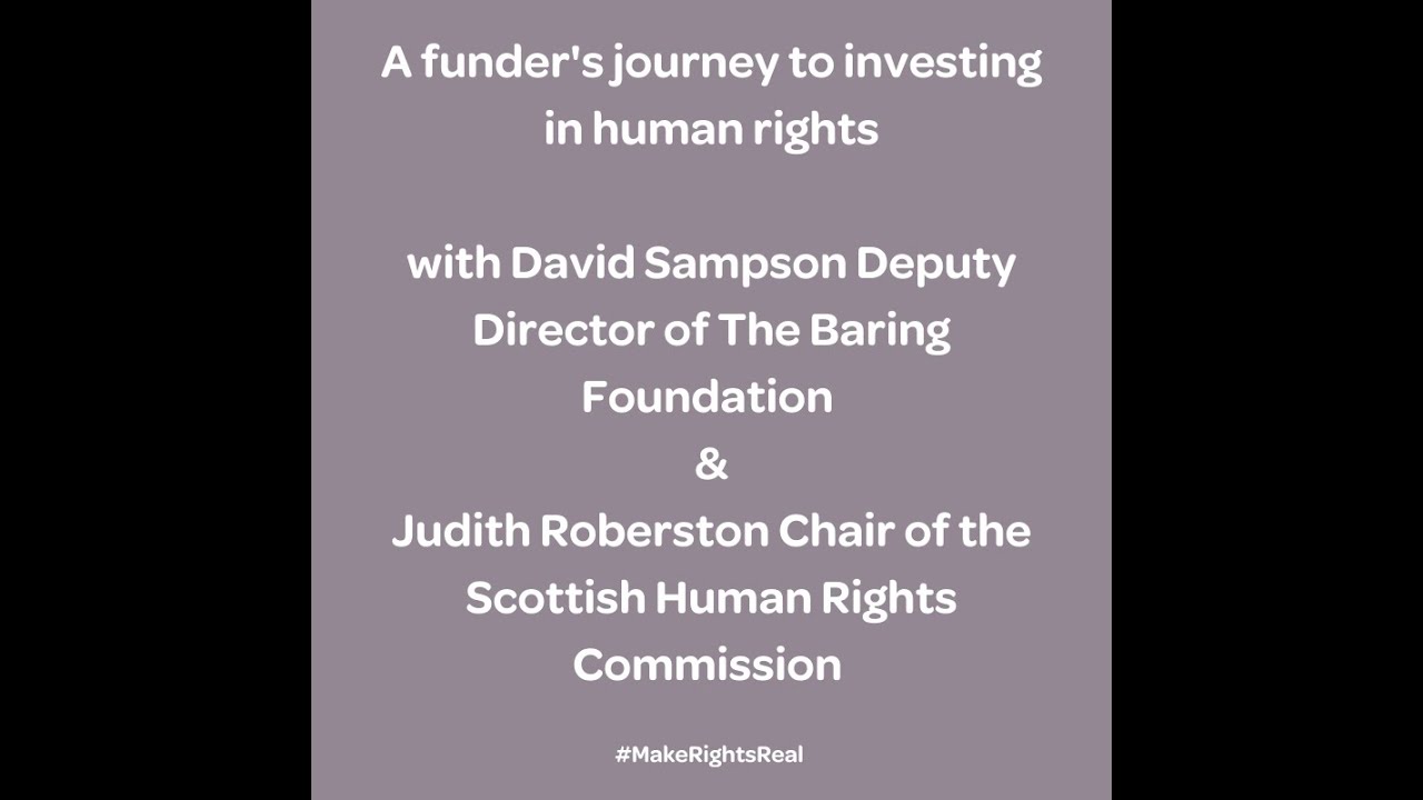 Making Rights Real: A funder's journey to investing in human rights ...