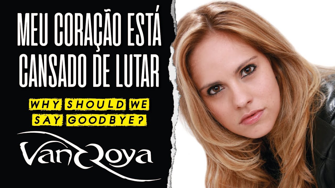 Vandroya - Why Should We Say Goodbye? (Legendado em Português) - YouTube