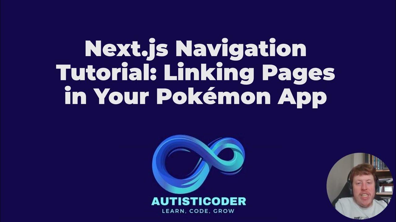 "Next.js Navigation Tutorial: Linking Pages in Your Pokémon App - YouTube