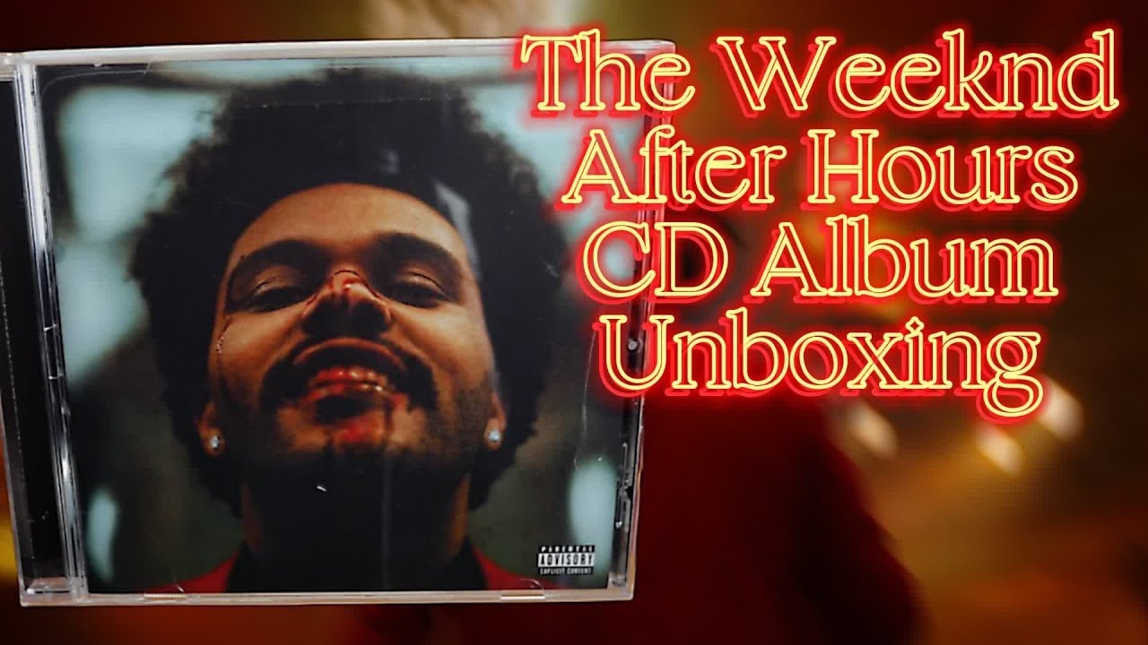 The Weeknd After Hours CD Album Unboxing - YouTube
