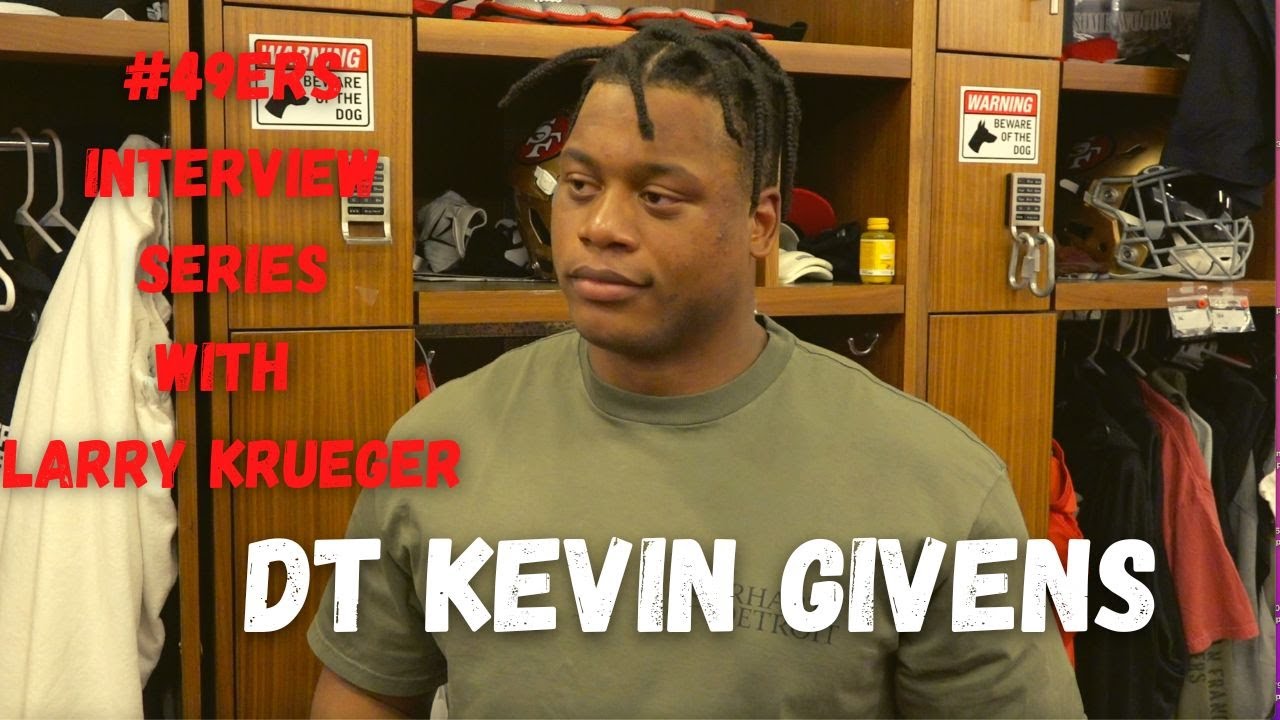 #49ers DT Kevin Givens Larry Krueger Interview - YouTube