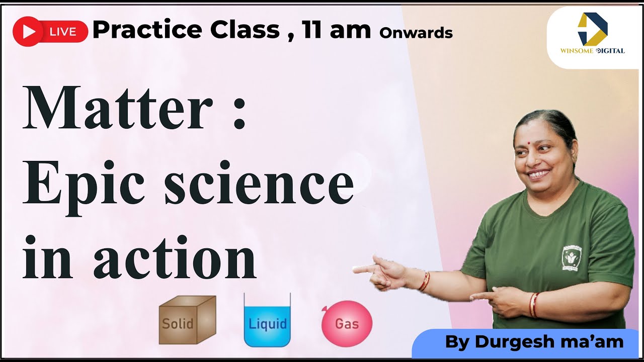 Matter: Epic Science in Action | Practice Session | Amazing Science ...