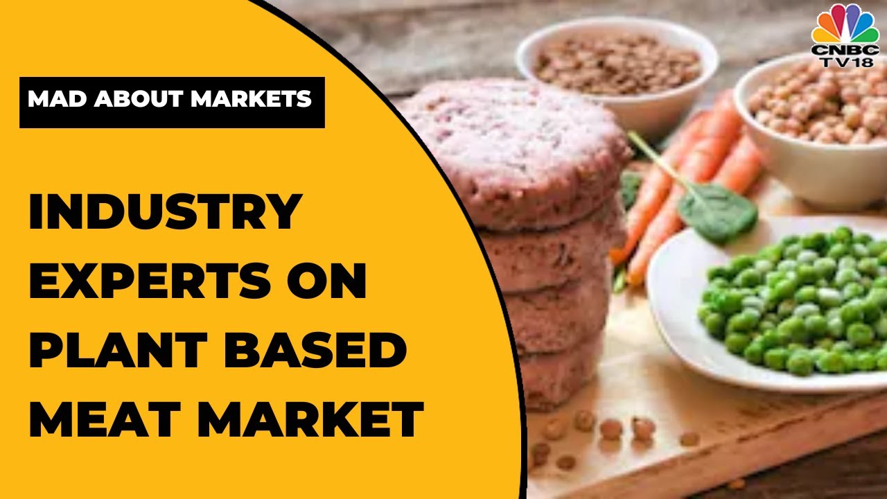Industry Experts Share Their Views On Plant Based Meat Market In India ...