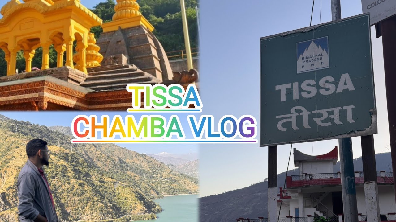 Jajhakothi Tissa Chamba Vlog | Himachal Attractions - YouTube