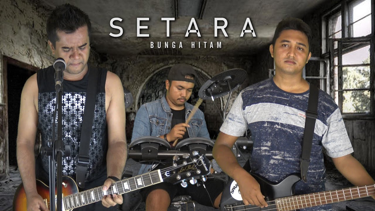 SETARA - BUNGA HITAM COVER KAMARAYUN BAND - YouTube