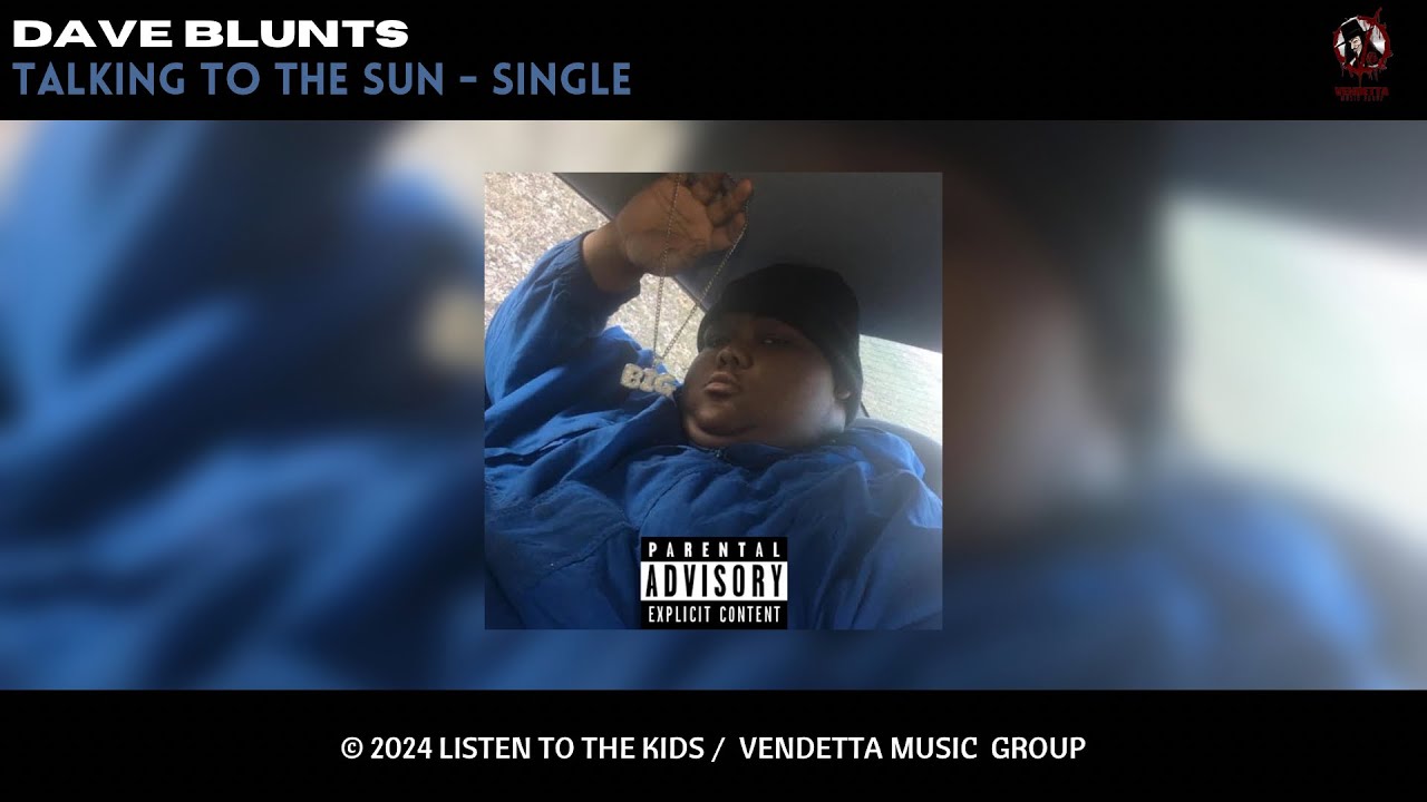 (Official Audio) Dave Blunts - “Talking To The Sun” - YouTube