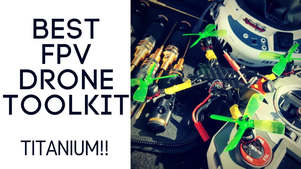Best FPV Drone Titanium Tool kit // Must Have - YouTube