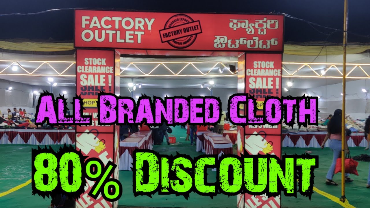 Multi Branded Factory Outlet | 80% Discount | Kundanhalli Ground ...