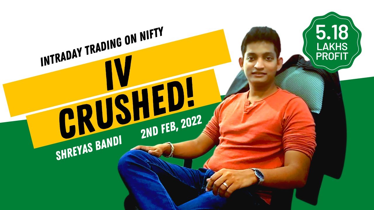 Intraday Trading On Nifty (2nd February, 2022); 5.18 Lakhs Profit ...