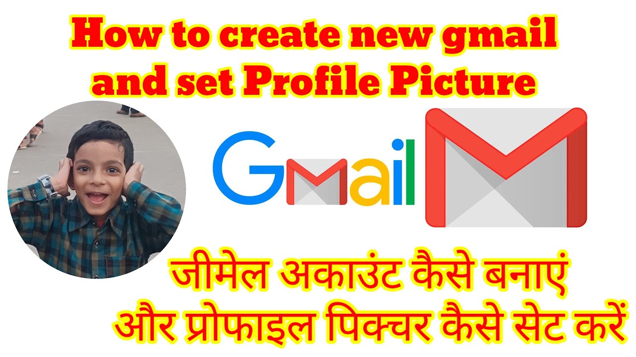 How to Create a Gmail Account & Set Profile Picture | Step-by-Step ...