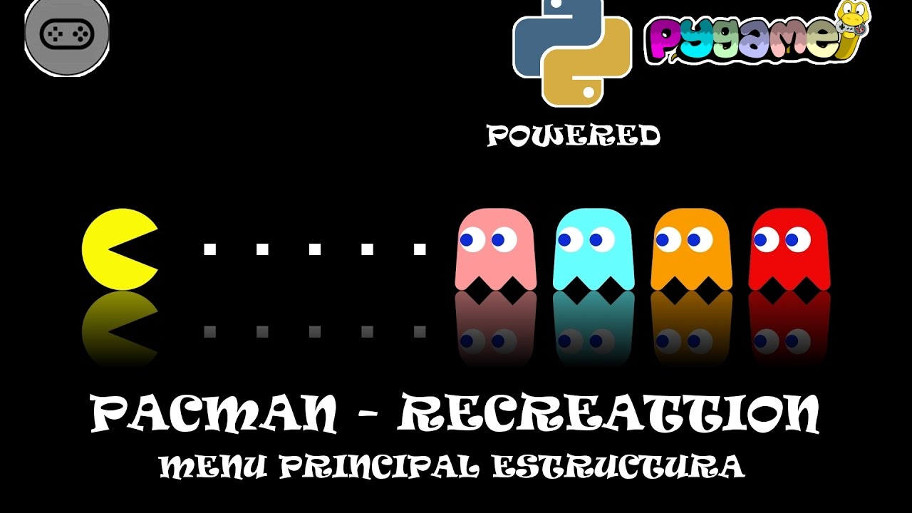 Pacman recreation | Menu principal estructura basica - YouTube