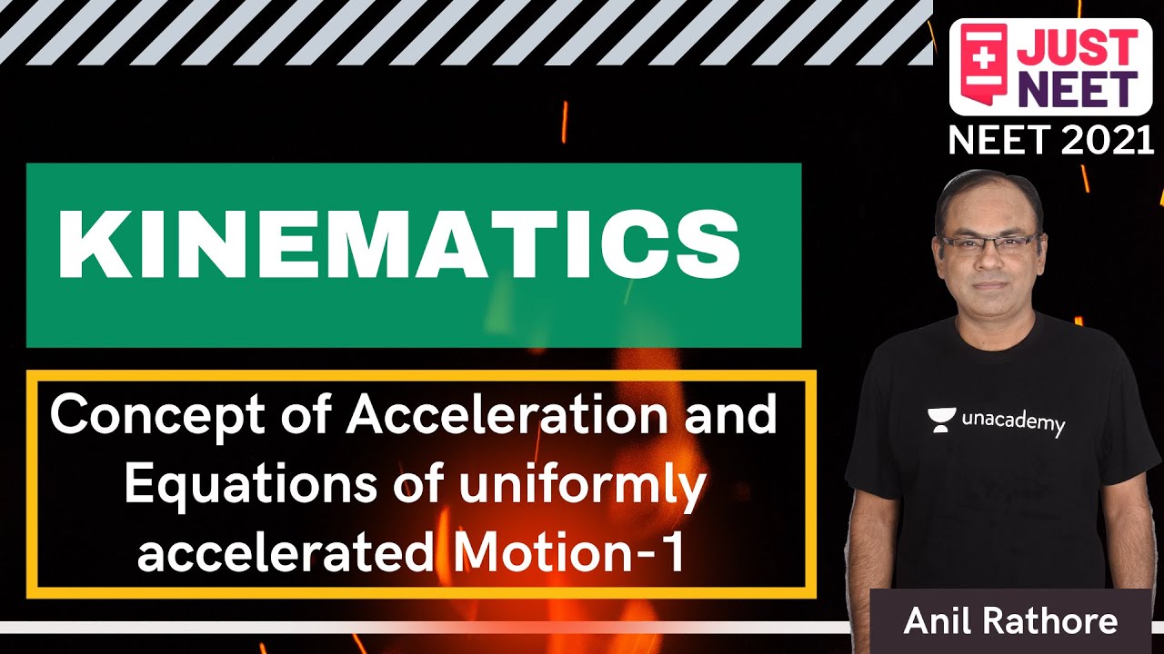 Concept of Acceleration and Equations of uniformly accelerated Motion-1 ...