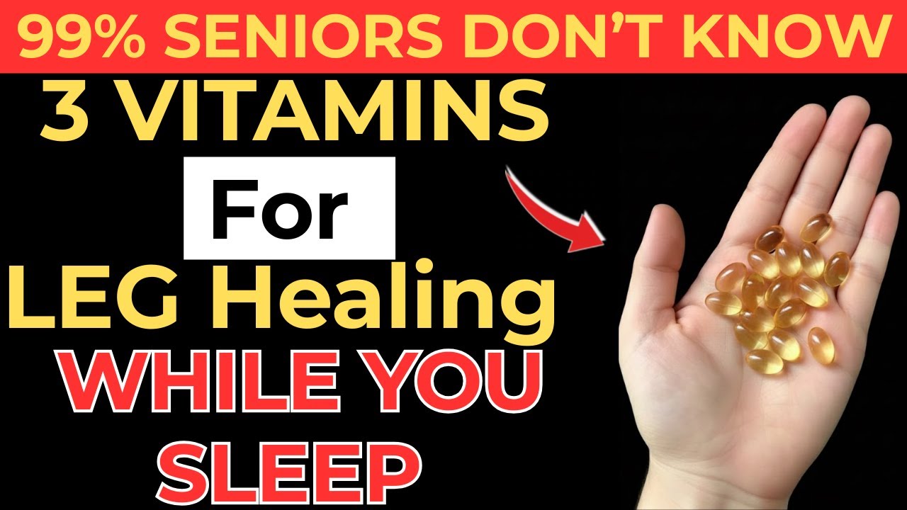 3 Nighttime Vitamins for Stronger Legs After 65! #vitamins # ...