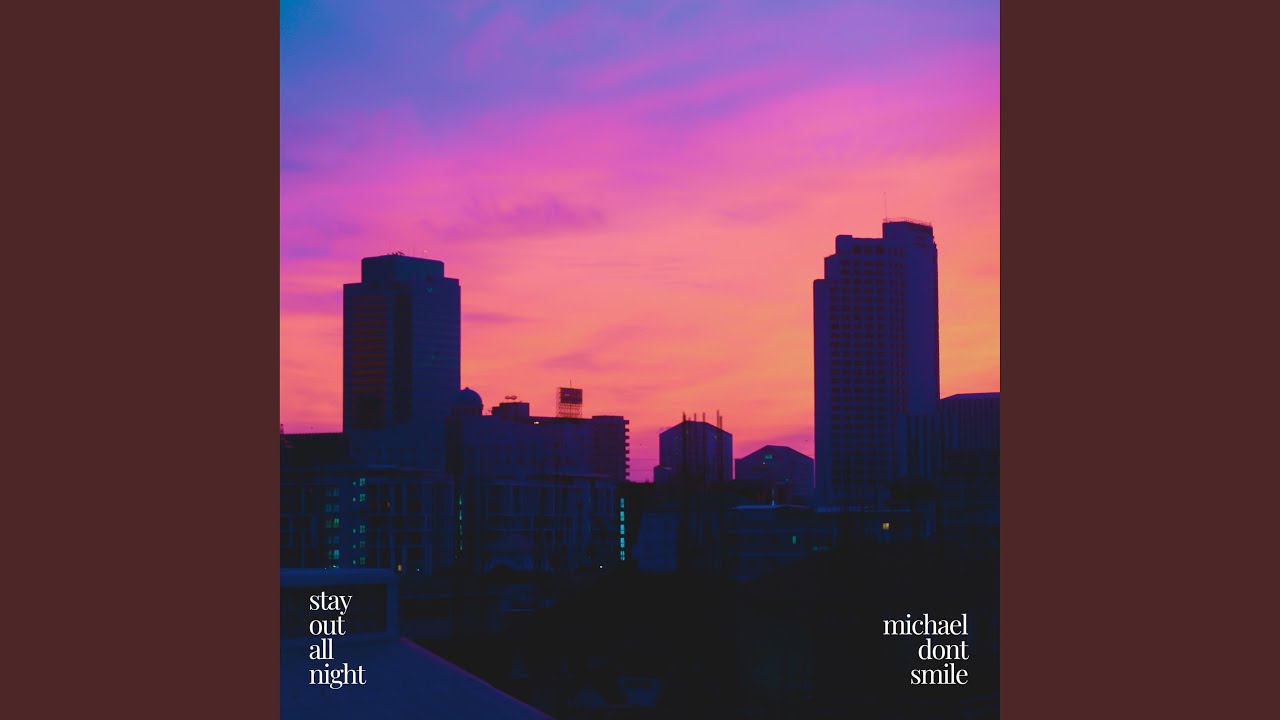 Stay Out All Night - YouTube