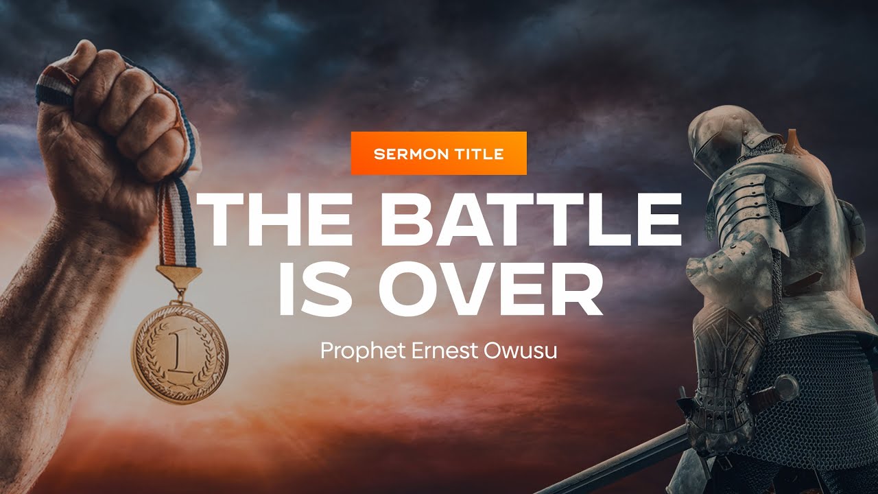 The Battle Is Over | Prophet Ernest Owusu | Issachar Project Day 2 ...