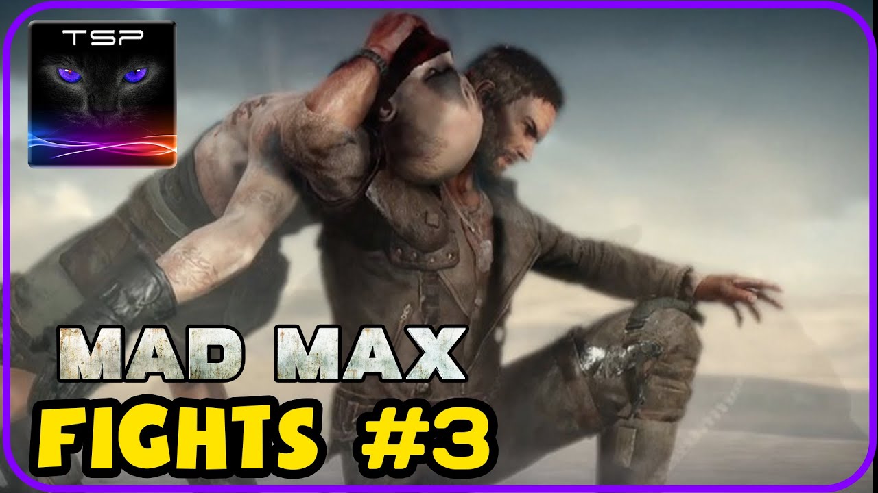 Mad Max - FIGHTS and KILLS Compilation #3 - YouTube