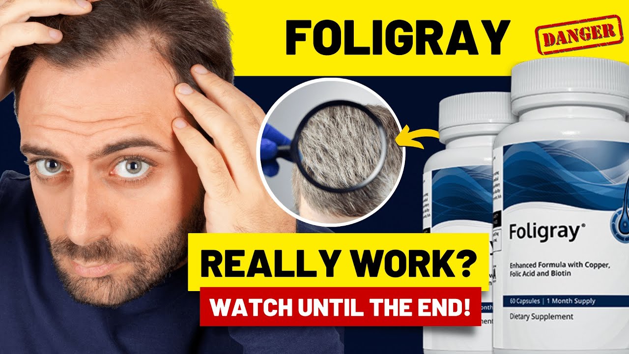 🛑FOLIGRAY REVIEW - FOLIGRAY INGREDIENTS - FOLIGRAY PILLS - DOES ...