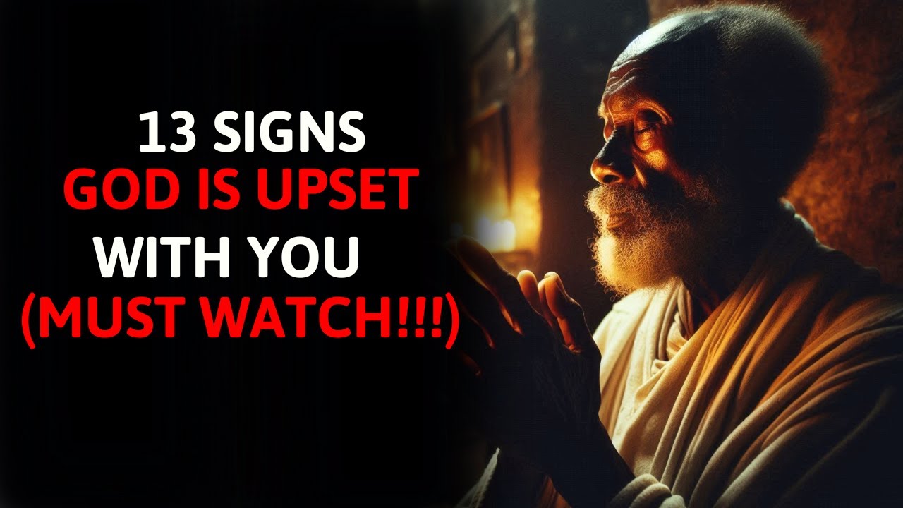 13 SIGNS God is UPSET With You! (Christian Motivation) - YouTube