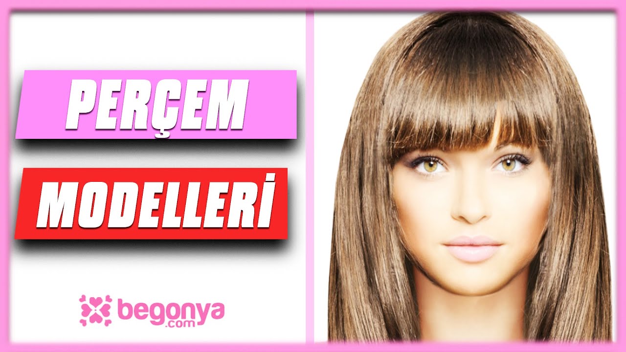 Her Kadına Yakışan Perçem Modelleri - YouTube