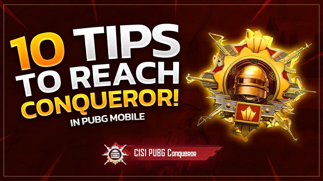 10 Tips & Tricks to get CONQUEROR in 4 DAYS - PUBG MOBILE - YouTube