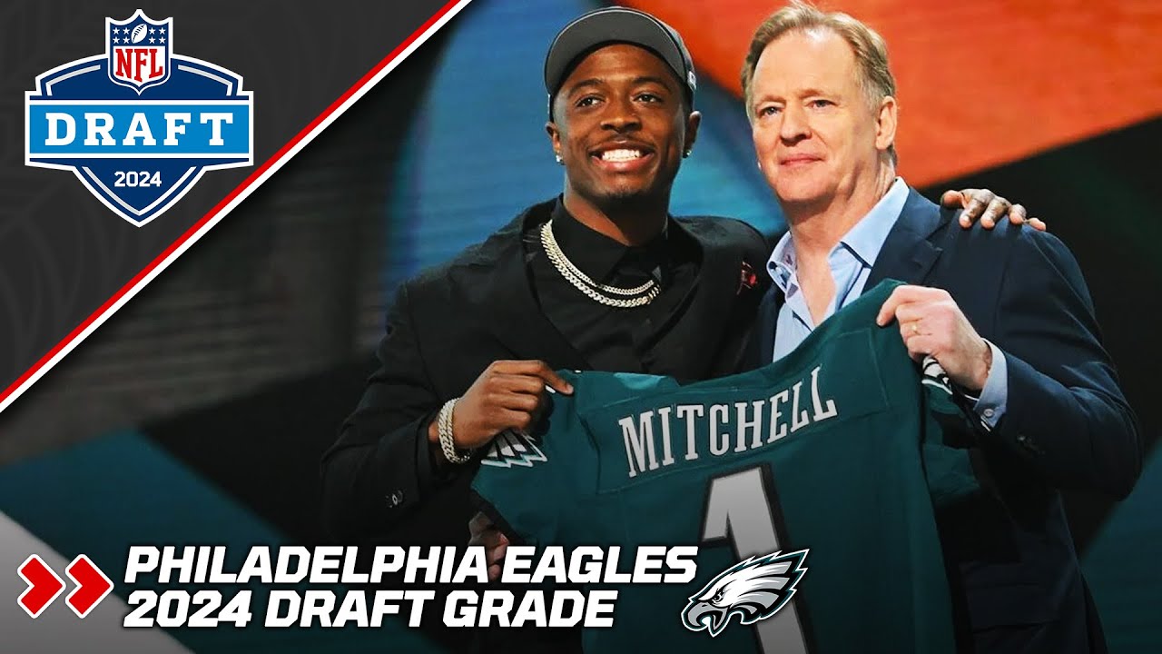 Philadelphia Eagles 2024 Draft Grade | PFF - YouTube