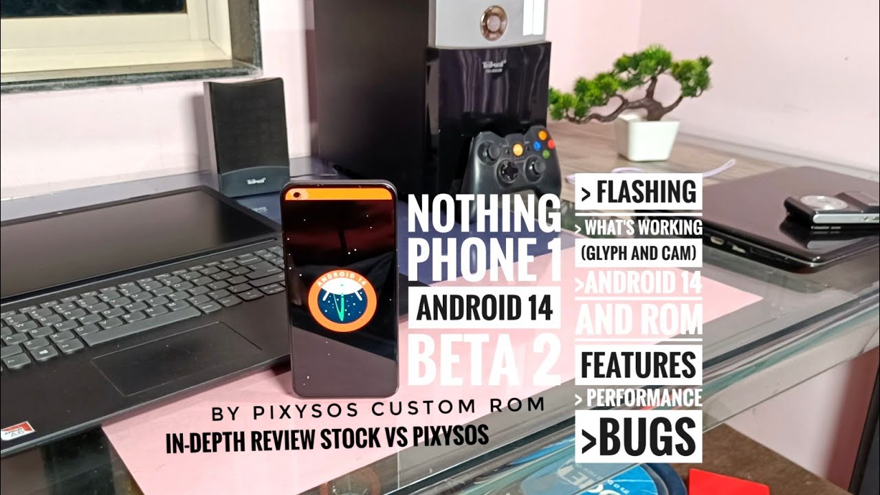 nothing phone 1 android 14 beta 2 update by custom rom pixys os : The ...