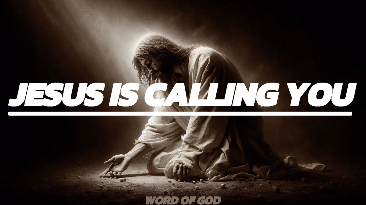 JESUS IS CALLING YOU - YouTube
