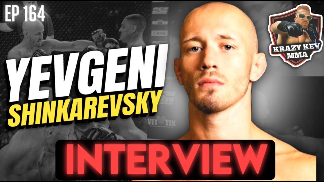 MMA Prospect on The Rise Yevgeni Shinkarevsky Interview - YouTube