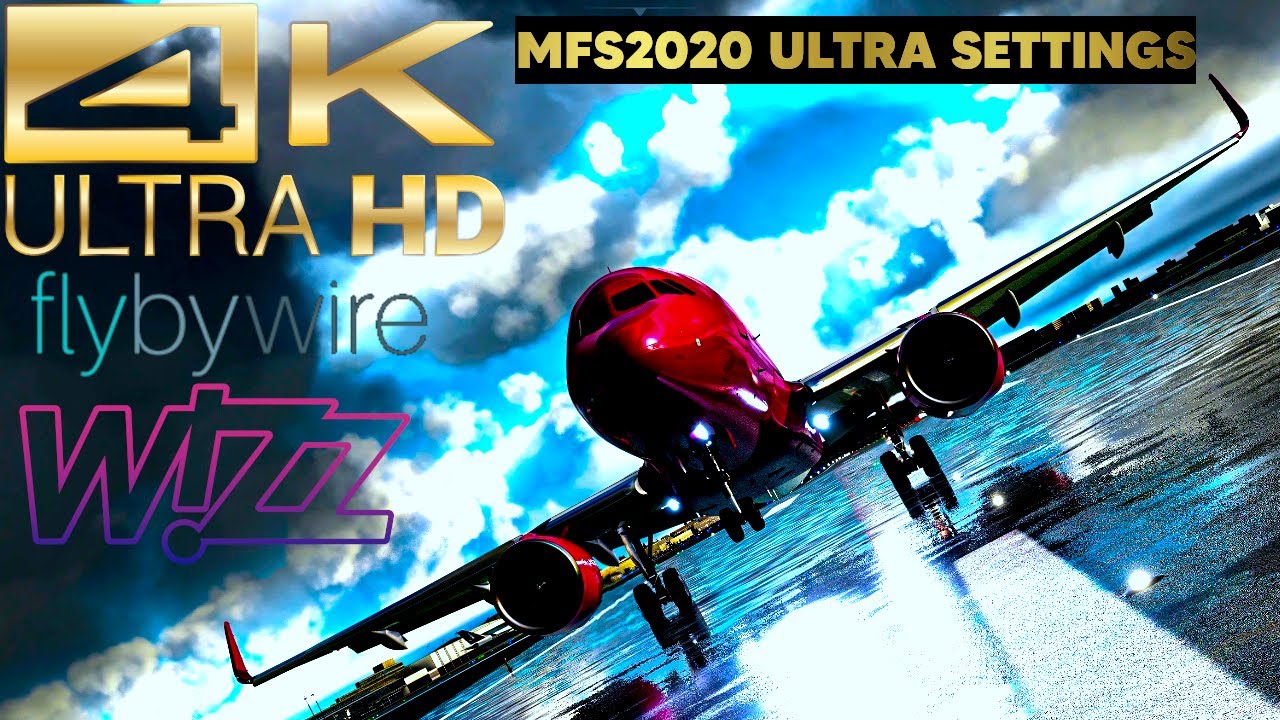 ULTRA SETTINGS MFS2020 | 4K | EXTREME REALISM | Wizzair lands in rainy ...