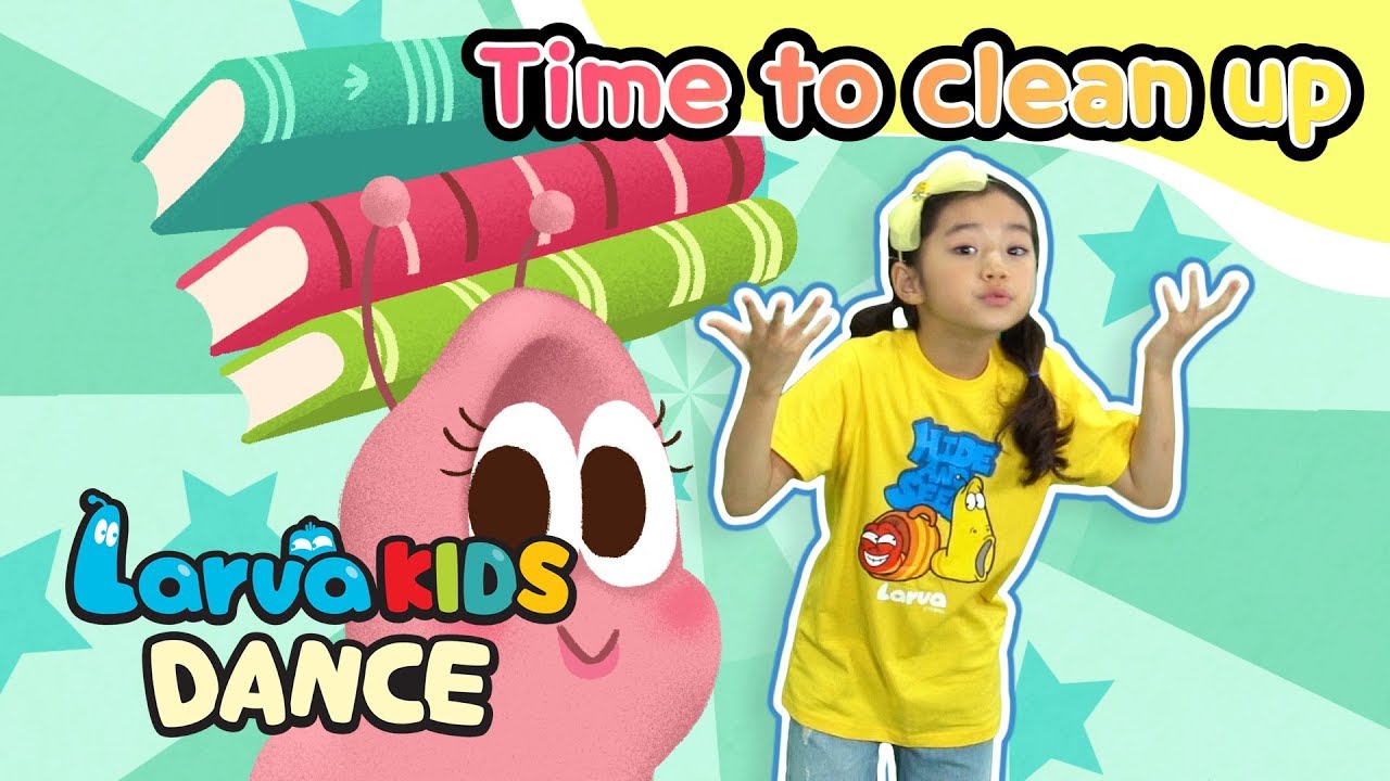 Lalala Dance Rhymes | Time to clean up | LarvaKids X ...
