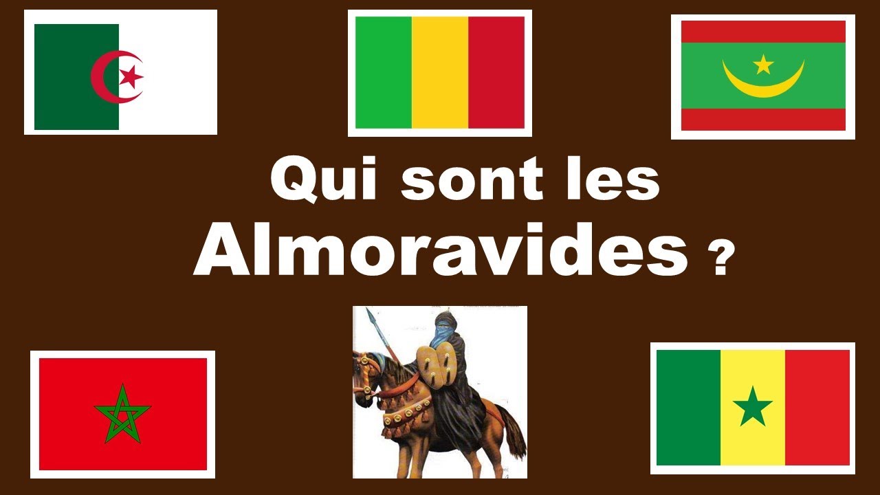 Qui sont les almoravides ? Marocains, algériens, mauritaniens ...