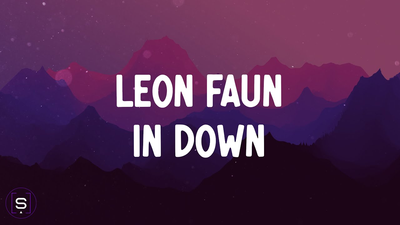 Leon Faun - In Down (Testo / Lyrics Video 4K) - YouTube