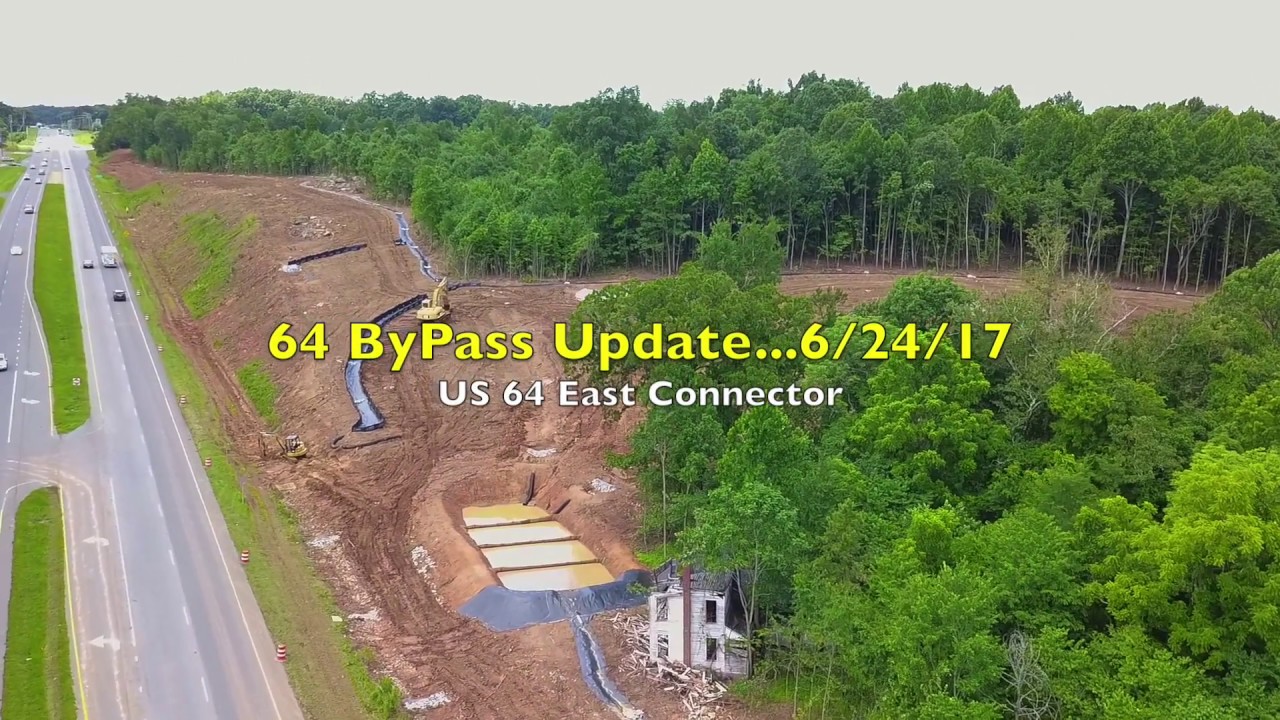 64 ByPass Update...6/24/17... US 64 East Connector Site - YouTube