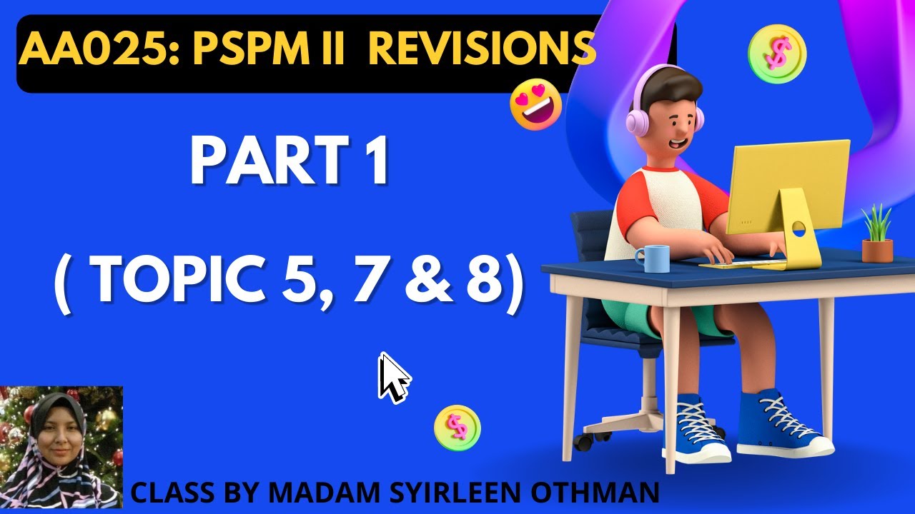 PSPM II REVISIONS- PART 1 (TOPIC 5, 7 & 8) - YouTube