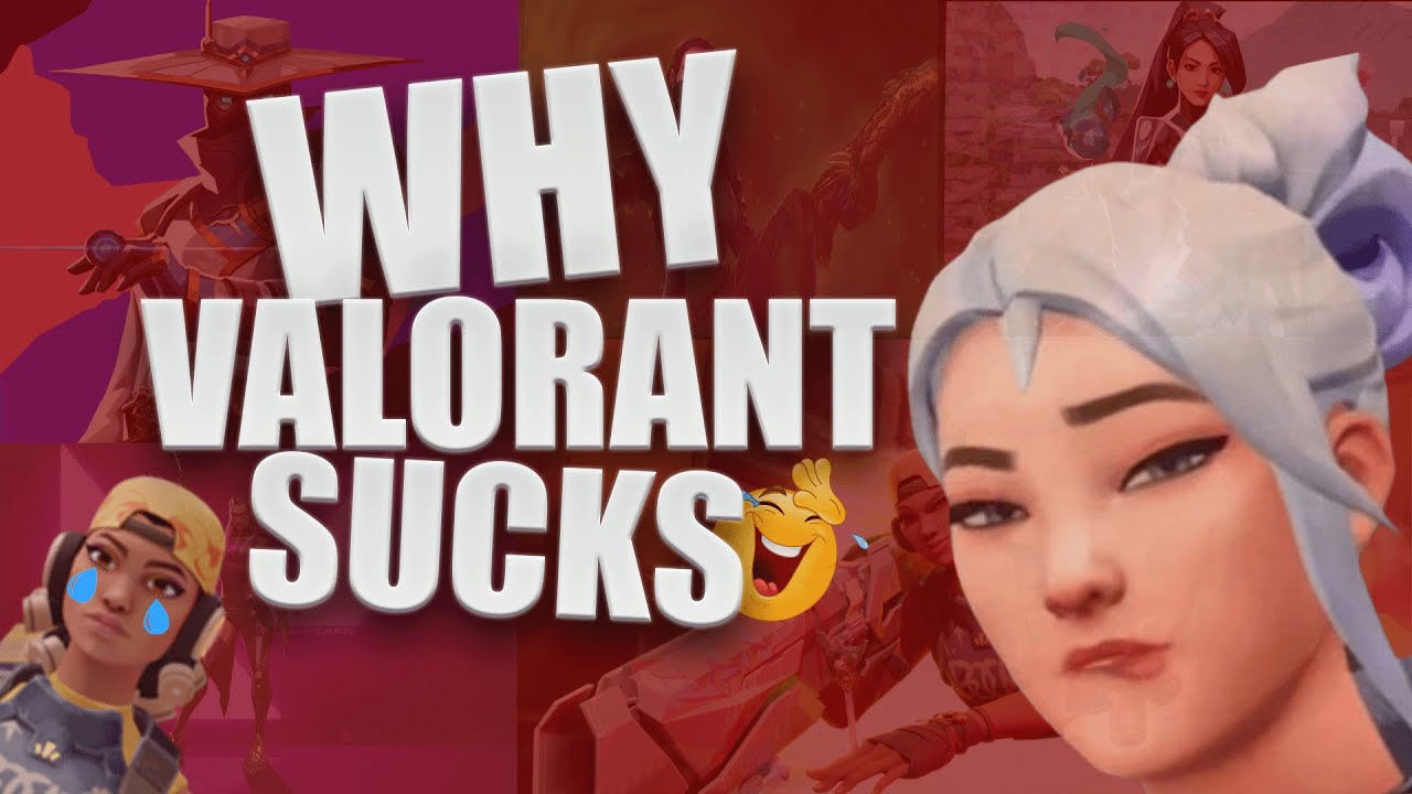 Valorant is bad Here's why | Valorant India - YouTube