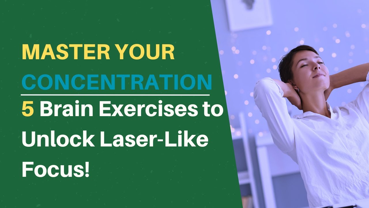 5 Brain Exercises to Improve Concentration | 5 Brain Exercises to ...