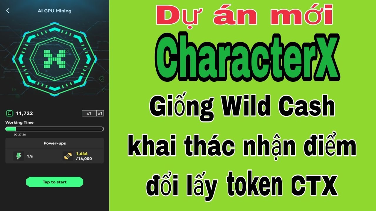 CharacterX dự án mới giống Wild cash khai thác nhận điểm đổi token CTX ...