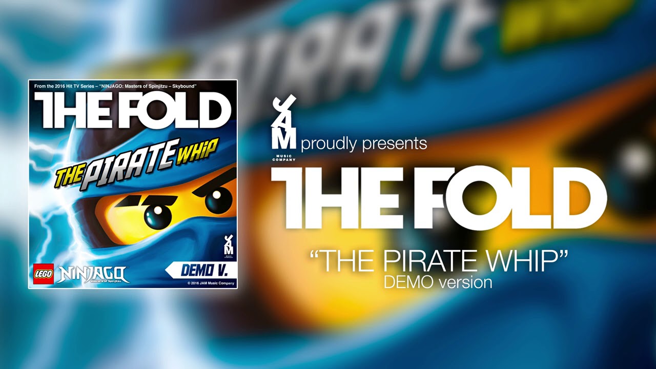 LEGO Ninjago | The Fold | The Pirate Whip (Original Demo Version) - YouTube