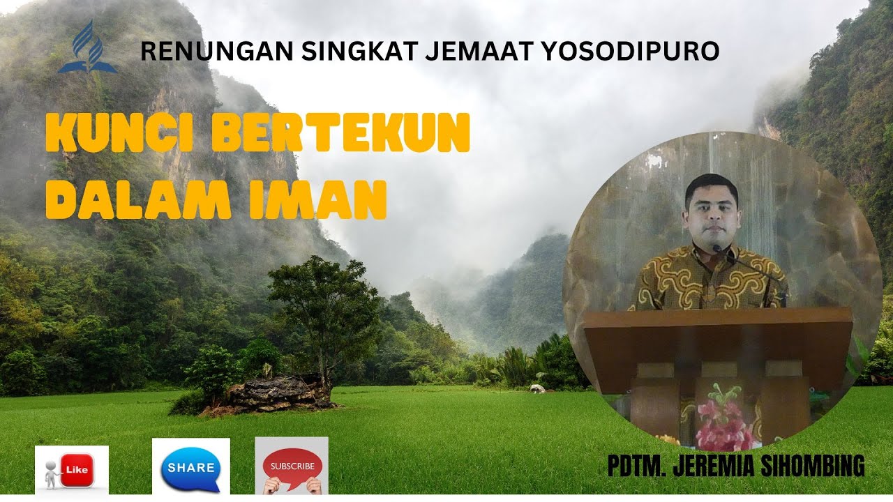 Renungan Singkat Jemaat Yosodipuro I Kunci Bertekun Dalam Iman I Pdtm ...