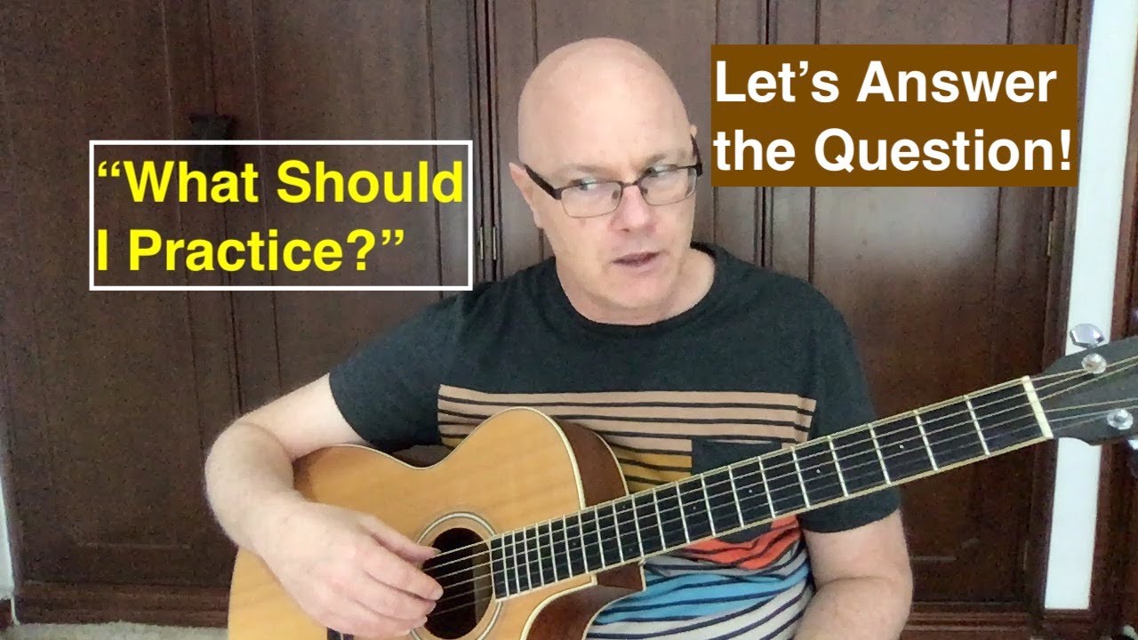 Let s Answer THE Question What Should I Practice YouTube let-s-answer-the-question-what-should-i-practice-youtube
