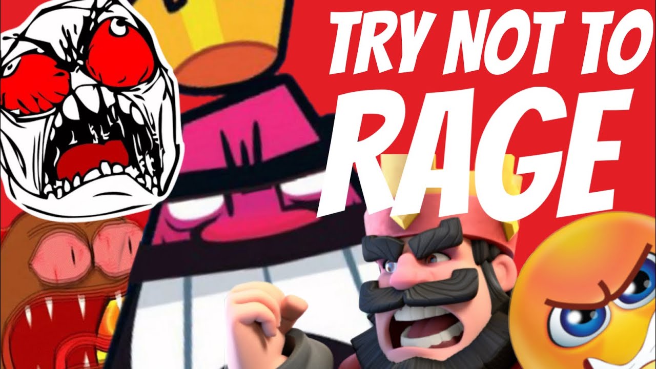 CHALLENGE: TRY NOT TO RAGE IN CLASH ROYALE😡🤬💀 - YouTube