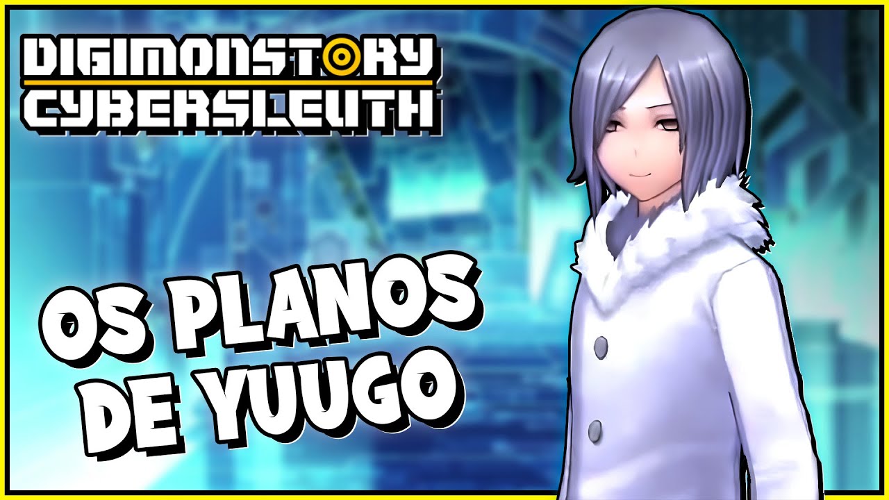 Digimon Story Cyber Sleuth - Os Planos de Yuugo #23 - YouTube