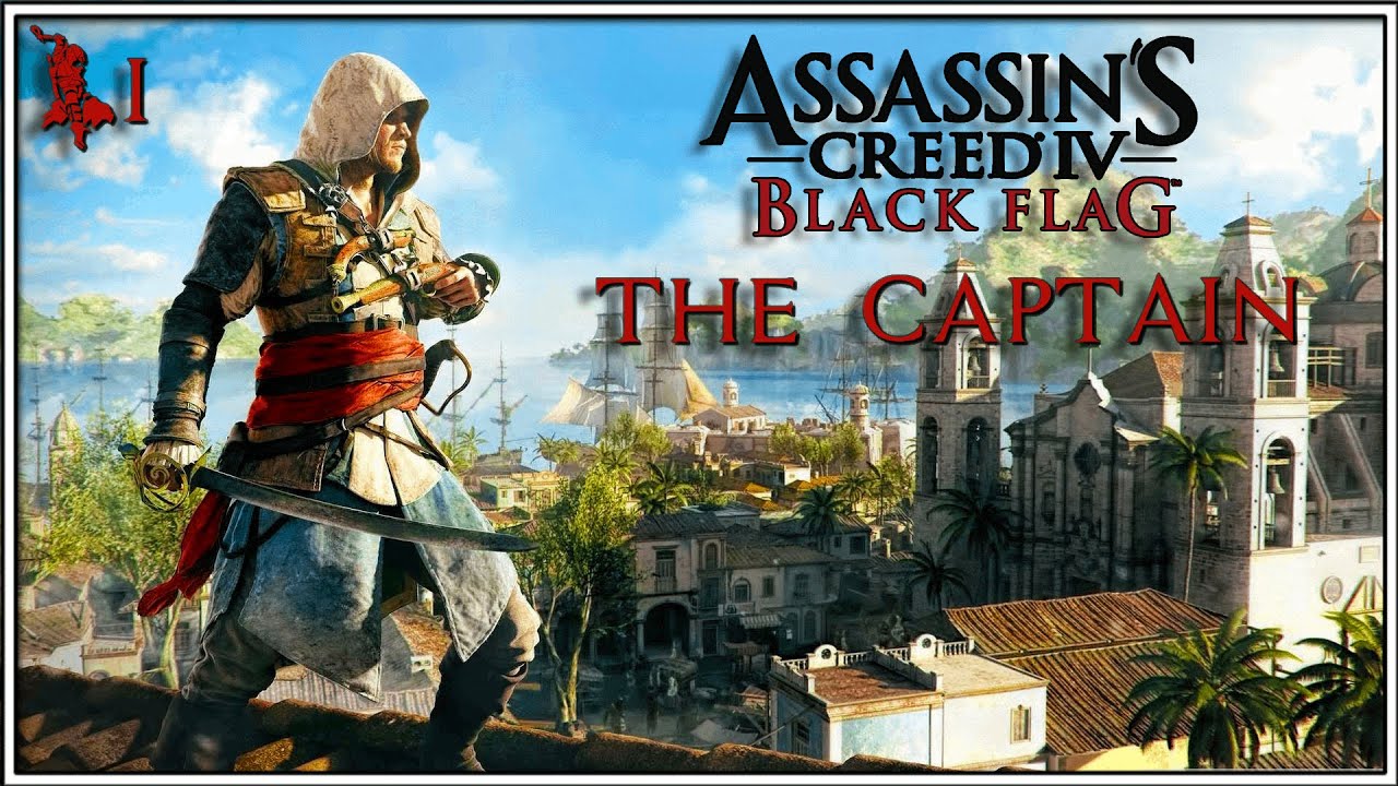 Assassin's Creed Black Flag Captain Edward Kenway Part 1 - YouTube